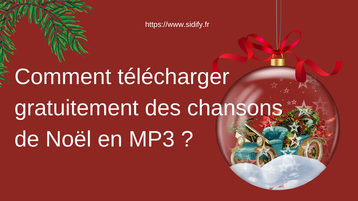 Comment télécharger gratuitement des chansons de Noël en MP3 ? [2025 ...